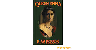 BOOK QUEEN EMMA BY R.W. ROBSON - Theodist - Theodist